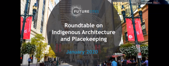 Indigenous Architecture and Placekeeping | Roundtable Webinar | 7 ...