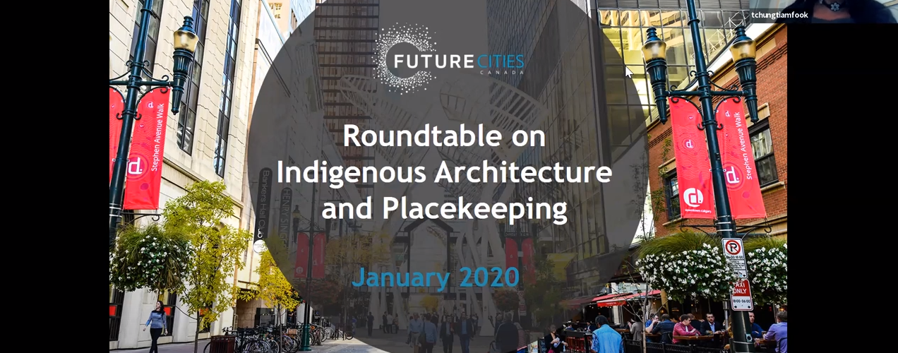 Indigenous Architecture and Placekeeping | Roundtable Webinar | 7 ...